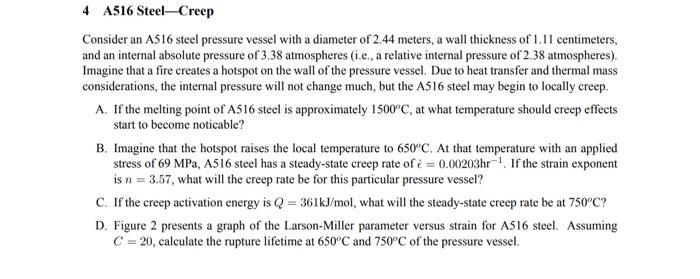 4 A516 Steel-Creep Consider an A516 steel pressure | Chegg.com