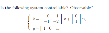 Solved Is ﻿the following system controllable? | Chegg.com