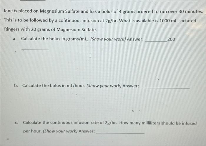 Solved Jane is placed on Magnesium Sulfate and has a bolus | Chegg.com