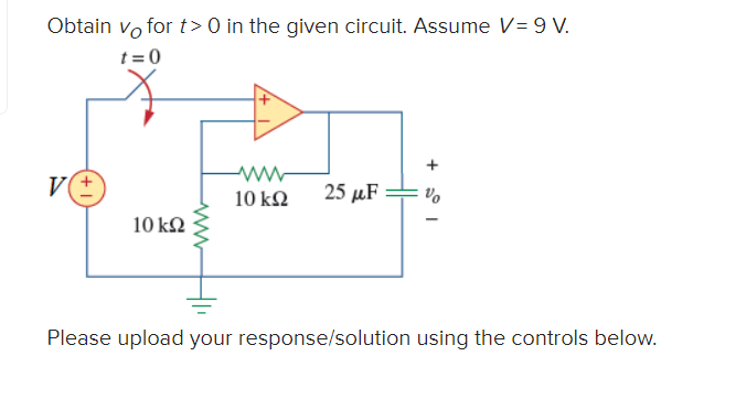 Solved Obtain vO ﻿for t>0 in ﻿the given circuit. Assume | Chegg.com