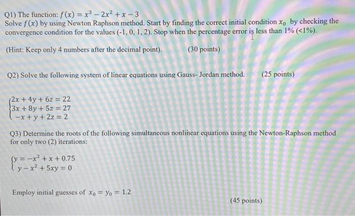 Solved Q1) The function: f(x) = x³ - 2x²+x-3 Solve f(x) by | Chegg.com