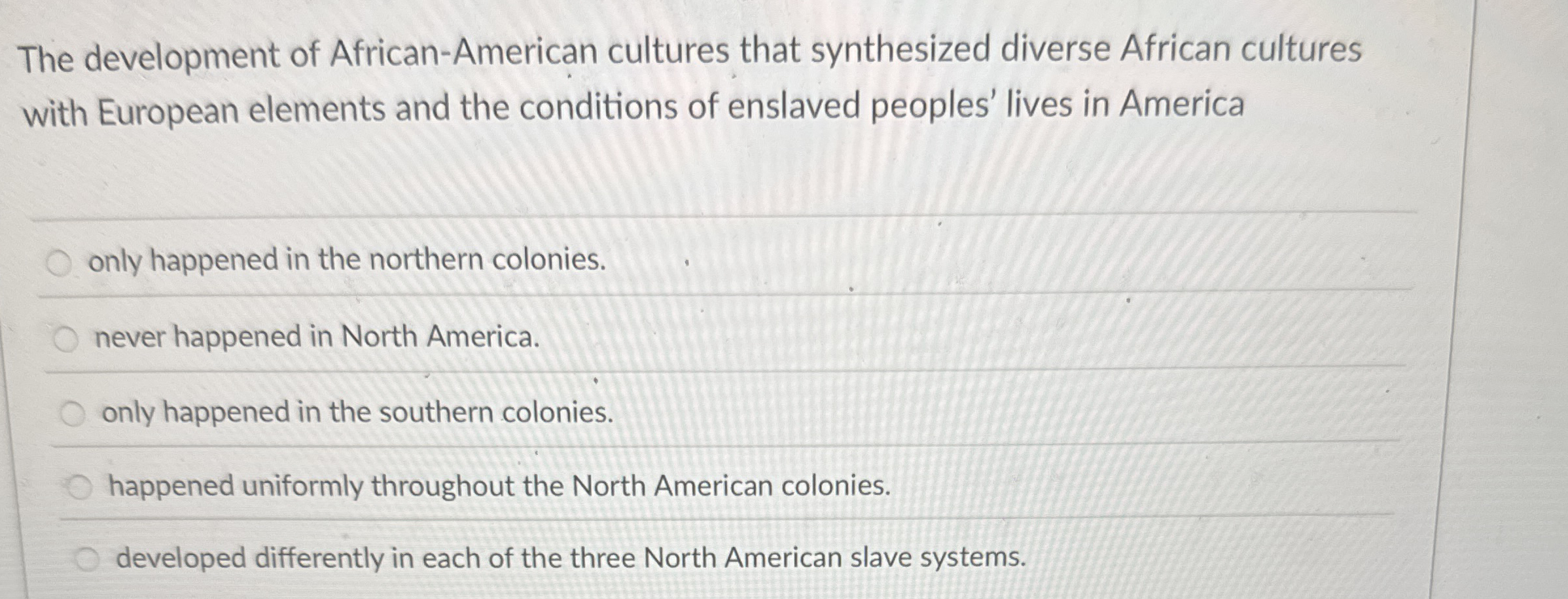 Solved The development of African-American cultures that | Chegg.com