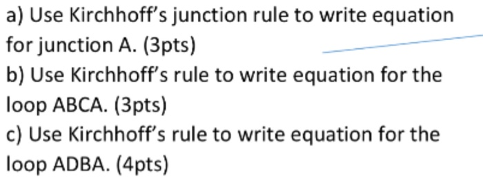 Solved a) Use Kirchhoff's junction rule to write equation | Chegg.com