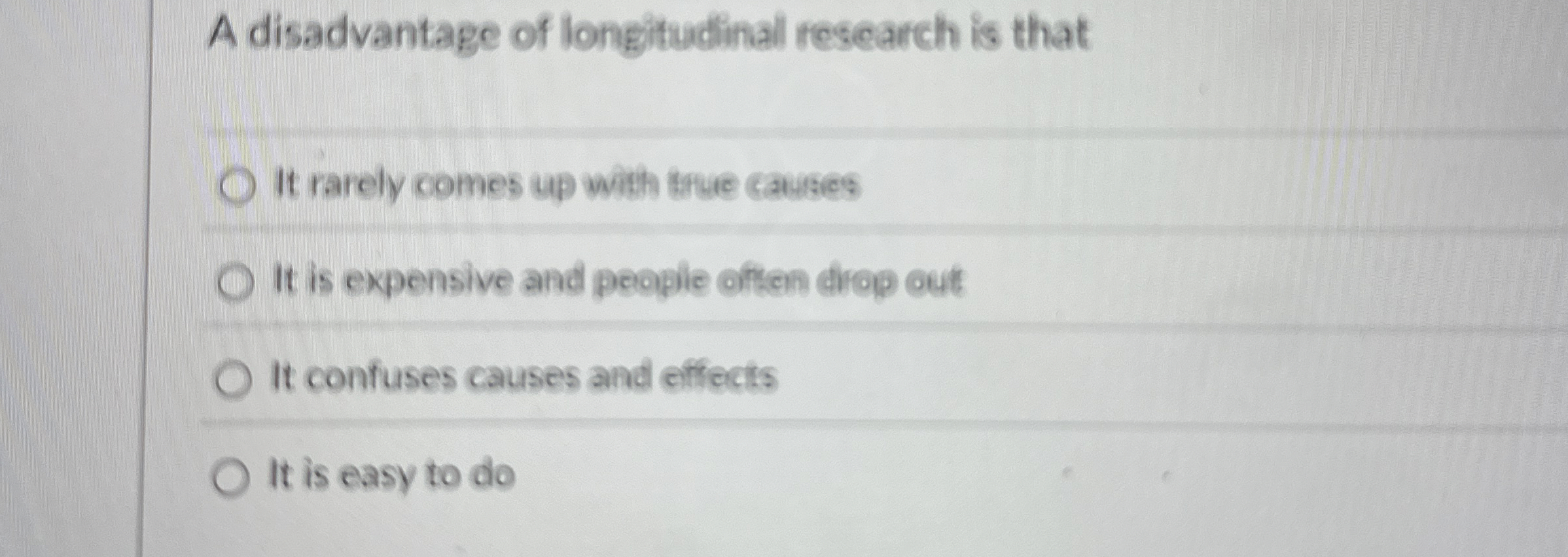 Solved A disadvantage of longitudinal research is thatIt | Chegg.com