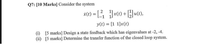 Solved Q7: [10 Marks] Consider the system | Chegg.com