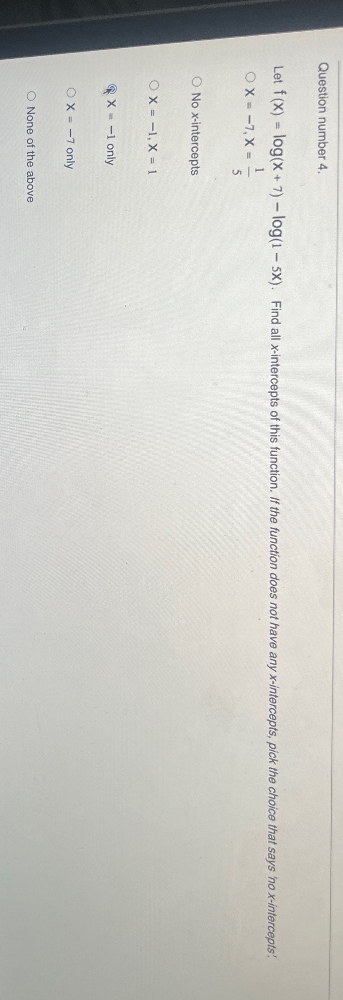 Solved Question number 4.Let f(x)=log(x+7)-log(1-5x). ﻿Find | Chegg.com