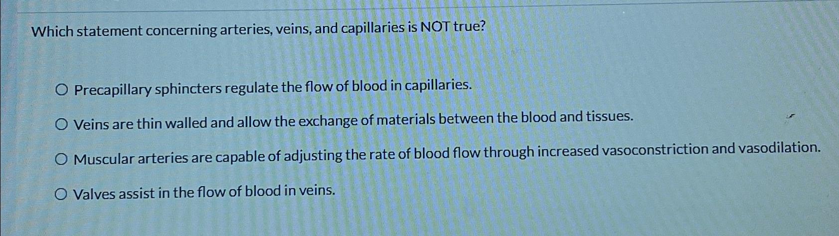 Solved Which statement concerning arteries, veins, and | Chegg.com