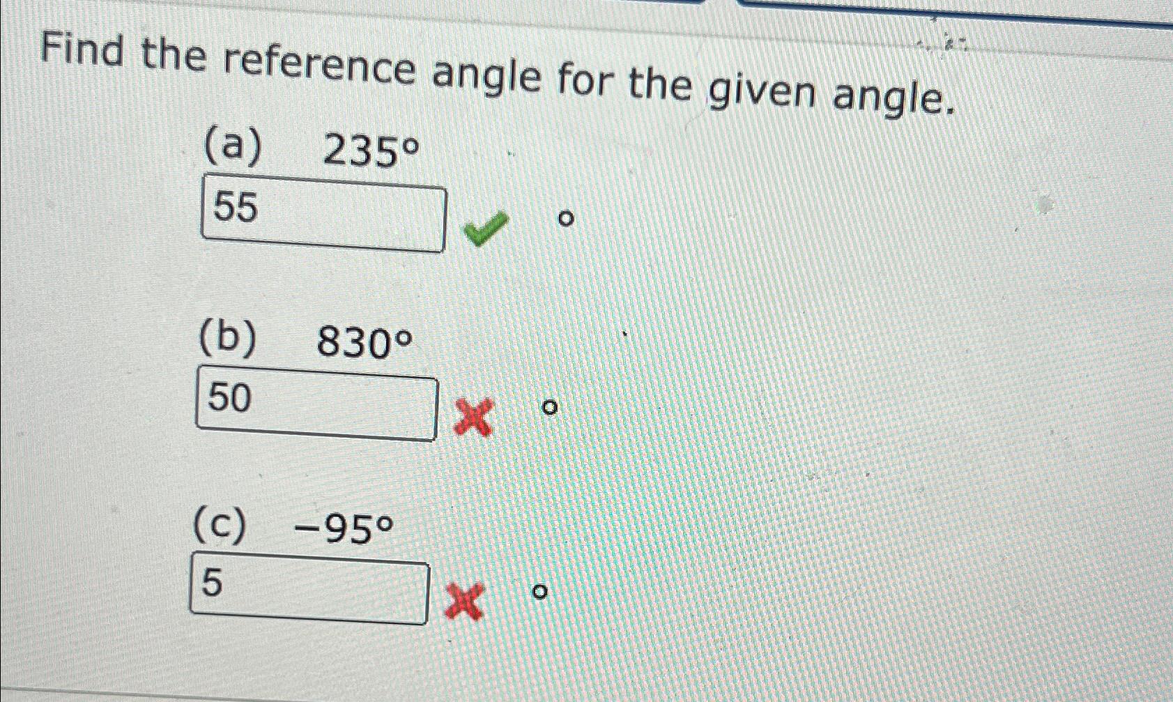Solved Find the reference angle for the given angle.(b) 830° | Chegg.com
