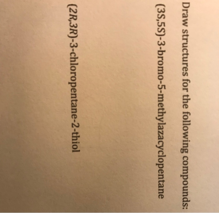 Solved Draw structures for the following compounds: | Chegg.com