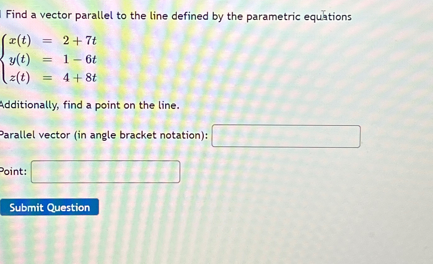Solved Find a vector parallel to the line defined by the | Chegg.com