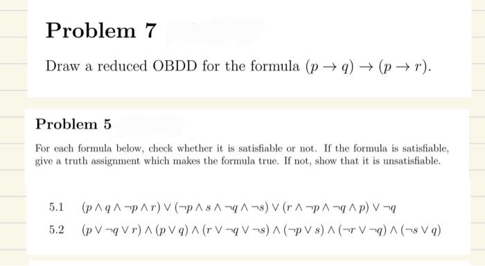 Solved Problem 7 Draw a reduced OBDD for the formula | Chegg.com