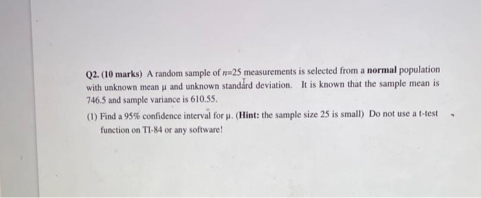 Solved Q2. (10 marks) A random sample of n=25 measurements | Chegg.com