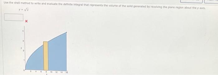Solved Use the shell method to write and evaluate the | Chegg.com