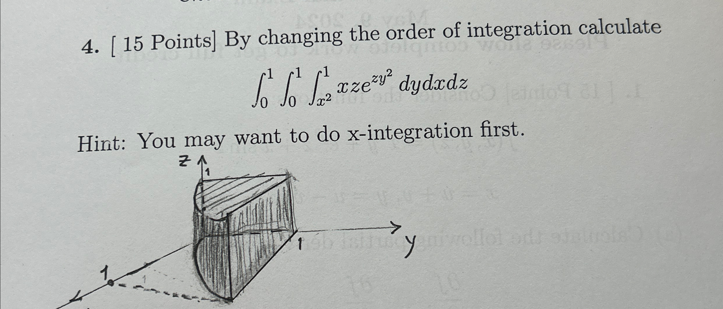 Solved [15 ﻿Points] ﻿By changing the order of integration | Chegg.com
