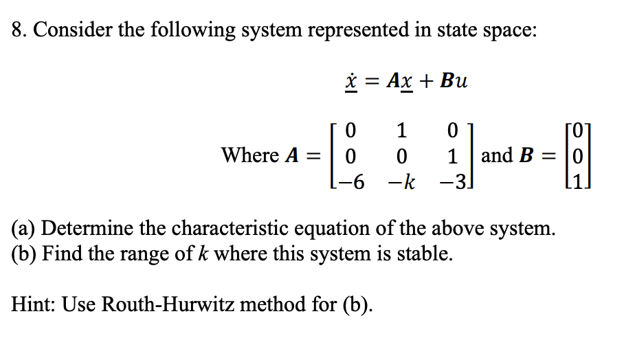 Solved Consider the following system represented in state | Chegg.com