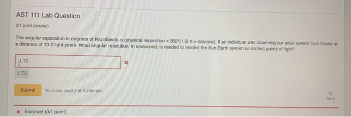 Solved AST 111 Lab Question 0/1 point (graded The angular | Chegg.com