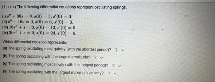 Solved (1 point) The following differential equations | Chegg.com