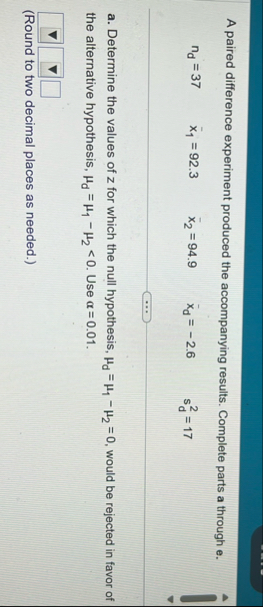 Solved A paired difference experiment produced the | Chegg.com
