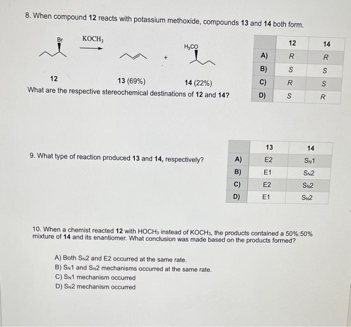 Solved 8. When compound 12 reacts with potassium methoxide, | Chegg.com