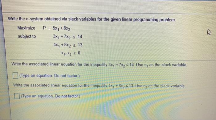 Solved ♡ Write The E System Obtained Via Slack Variables For 7541