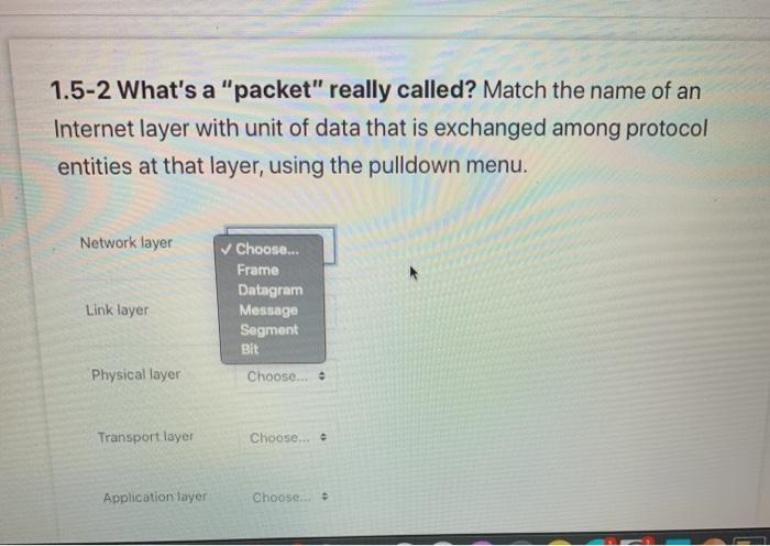Solved 1.5-2 What's a "packet" really called? Match the name | Chegg.com