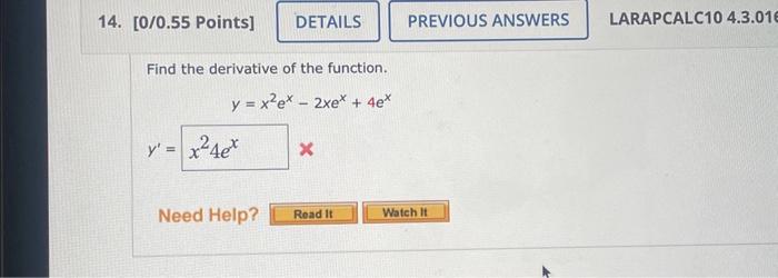 Solved Find the derivative of the function. y=x2ex−2xex+4ex | Chegg.com