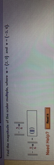 Solved Find the magnitude of the scalar multiple, where u = | Chegg.com