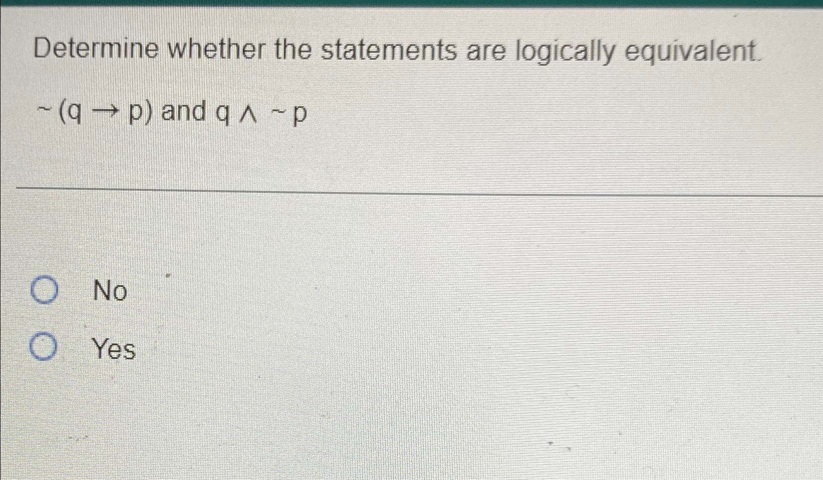 Solved Determine whether the statements are logically | Chegg.com