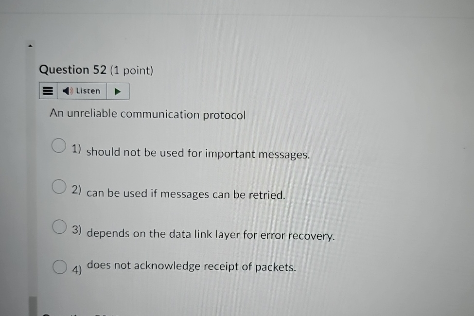 Solved Question 52 (1 ﻿point)ListenAn unreliable | Chegg.com