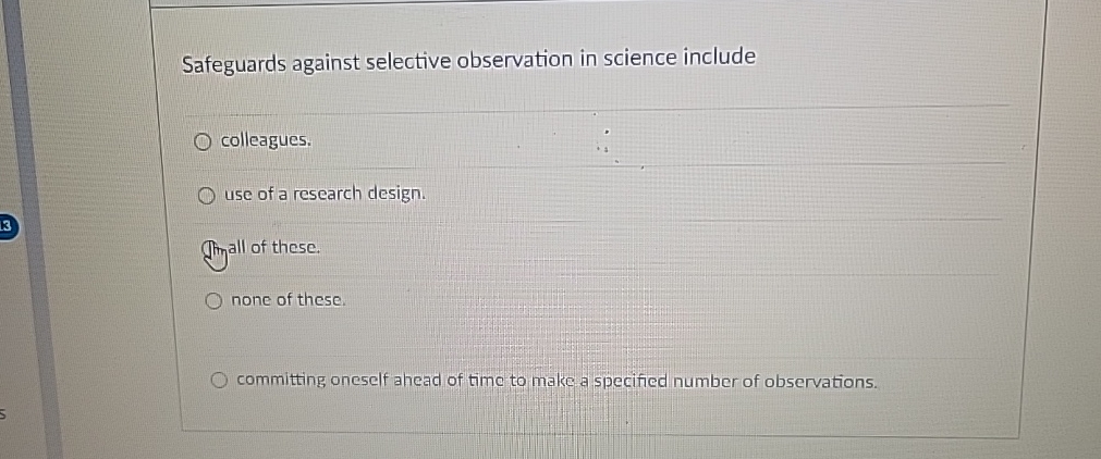 Solved Safeguards against selective observation in science | Chegg.com