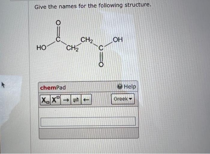 Solved Give the names for the following structure. List the | Chegg.com