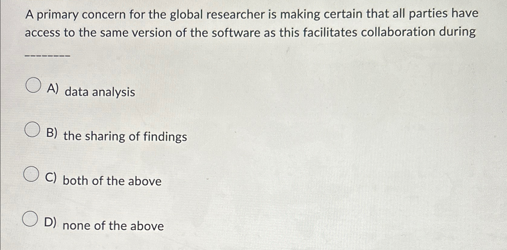 Solved A primary concern for the global researcher is making | Chegg.com