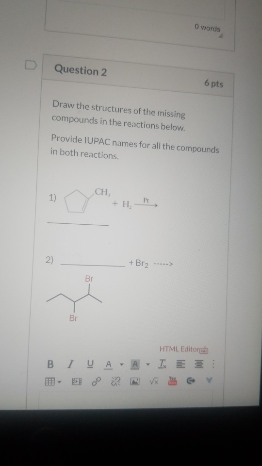 Solved O words Question 2 6 pts Draw the structures of the | Chegg.com