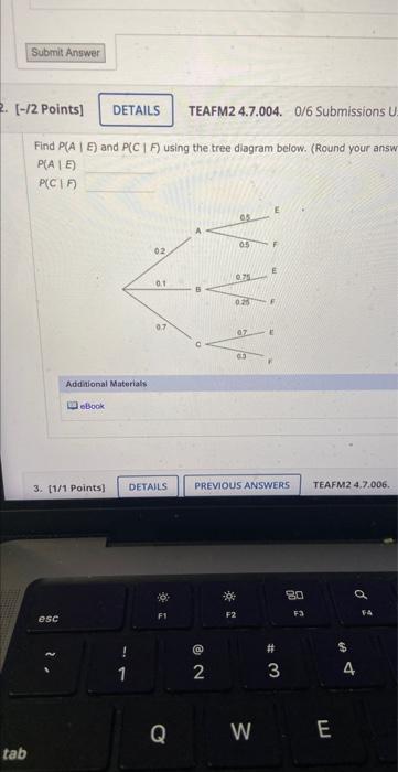 Solved Find P(A∣E) and P(C∣F) using the tree diagram below. | Chegg.com