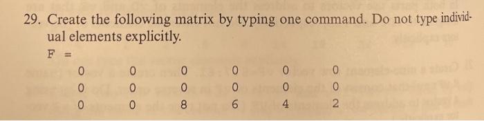 Solved 27. Create the following matrix by typing one | Chegg.com