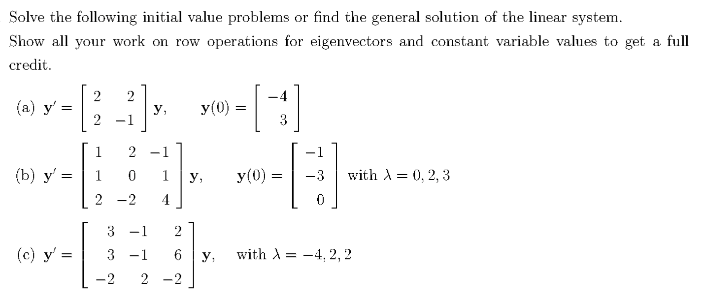 Solved Solve the following initial value problems or find | Chegg.com