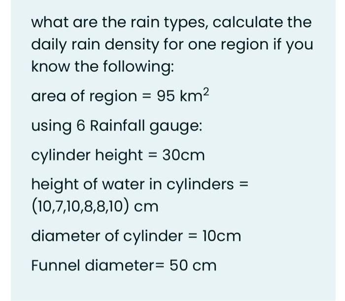 Solved what are the rain types, calculate the daily rain | Chegg.com