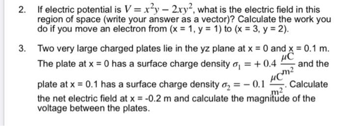 Solved 2. If electric potential is V=x2y−2xy2, what is the | Chegg.com