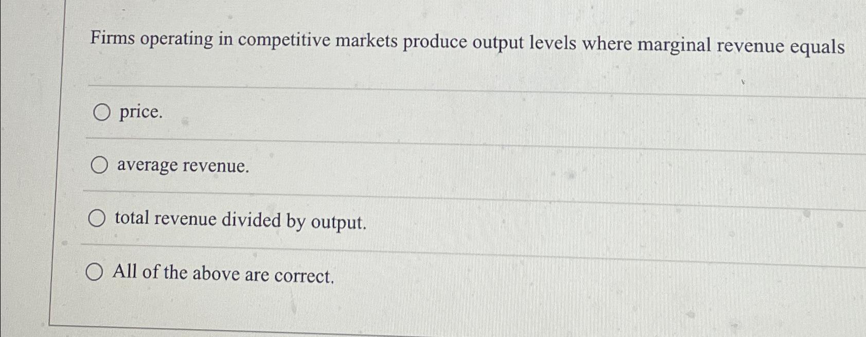Solved Firms operating in competitive markets produce output | Chegg.com