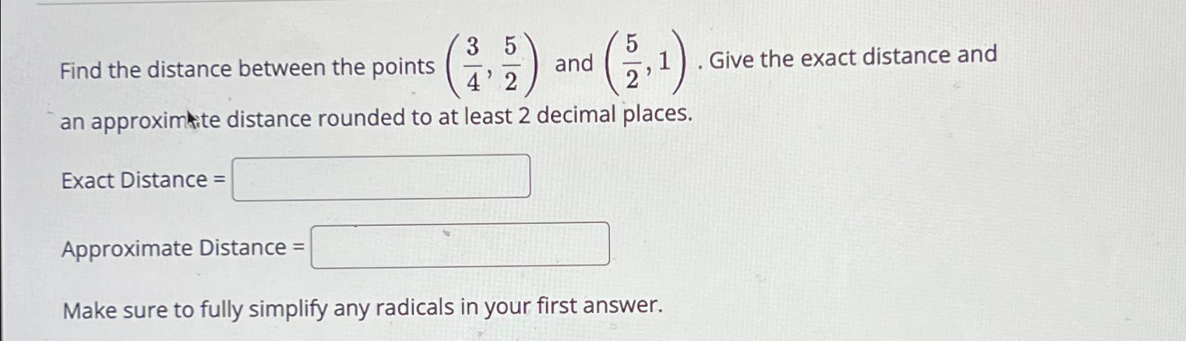 Solved Find the distance between the points (34,52) ﻿and | Chegg.com