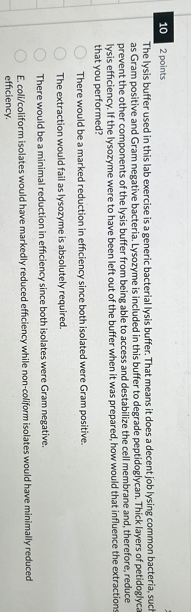 Solved 102 ﻿pointsThe lysis buffer used in this lab exercise | Chegg.com