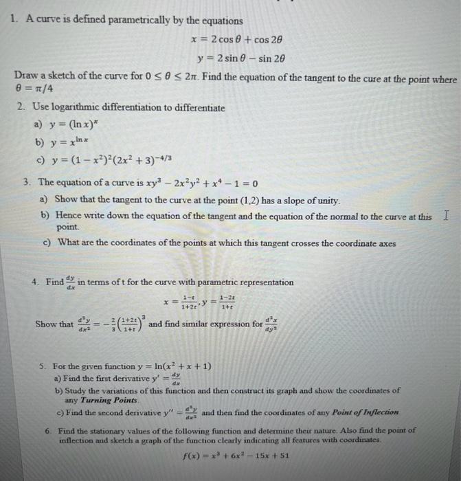 Solved 1. A curve is defined parametrically by the equations | Chegg.com
