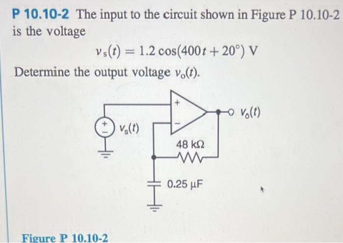 Solved P 10.10-2 The input to the circuit shown in Figure P | Chegg.com