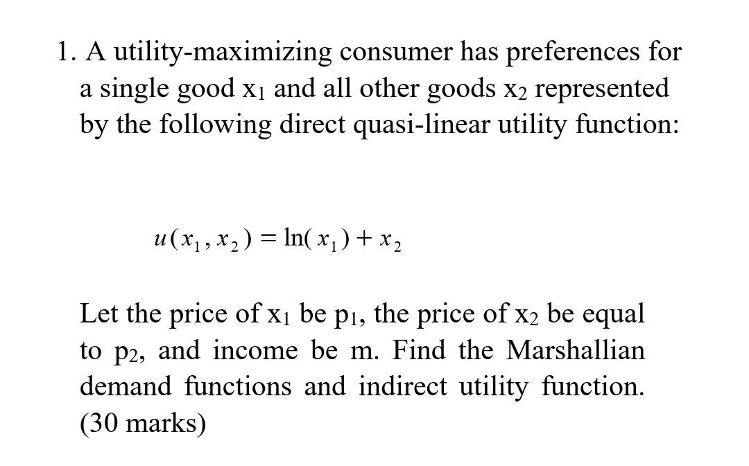 Solved 1. A utility-maximizing consumer has preferences for | Chegg.com