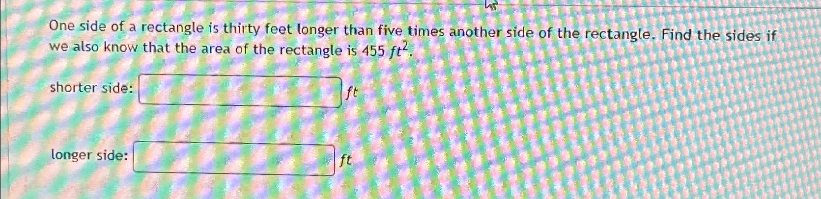 Solved One side of a rectangle is thirty feet longer than | Chegg.com
