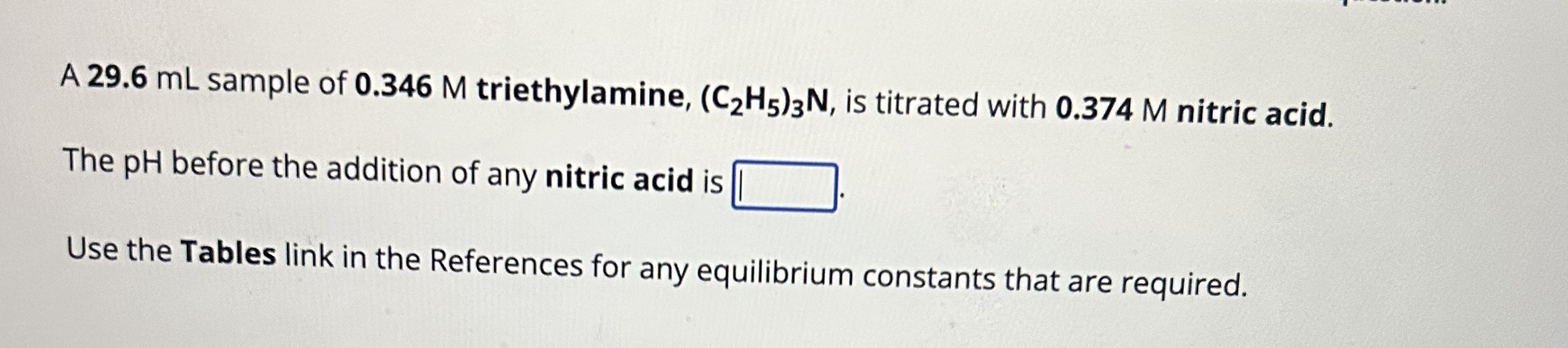 Solved A 29.6mL ﻿sample of 0.346M ﻿triethylamine, (C2H5)3N, | Chegg.com