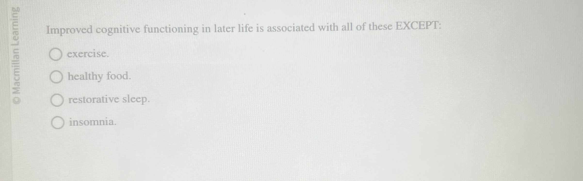 Solved Improved cognitive functioning in later life is | Chegg.com
