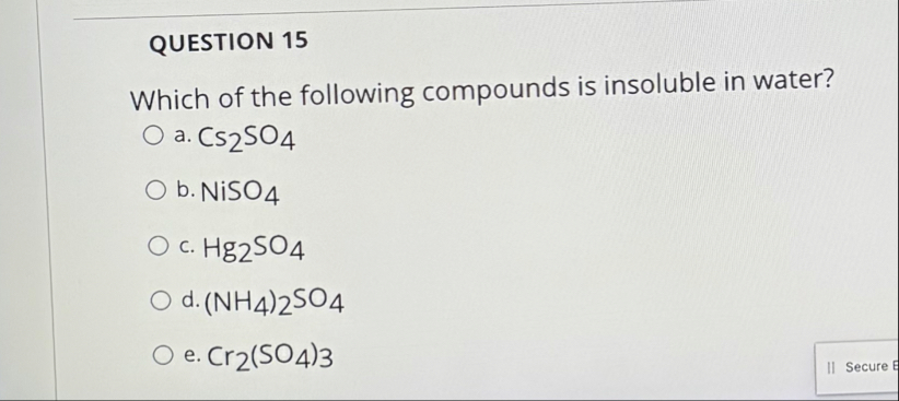 Solved QUESTION 15Which of the following compounds is | Chegg.com