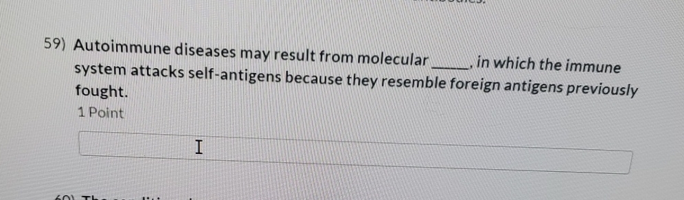 Solved Autoimmune diseases may result from molecular in | Chegg.com