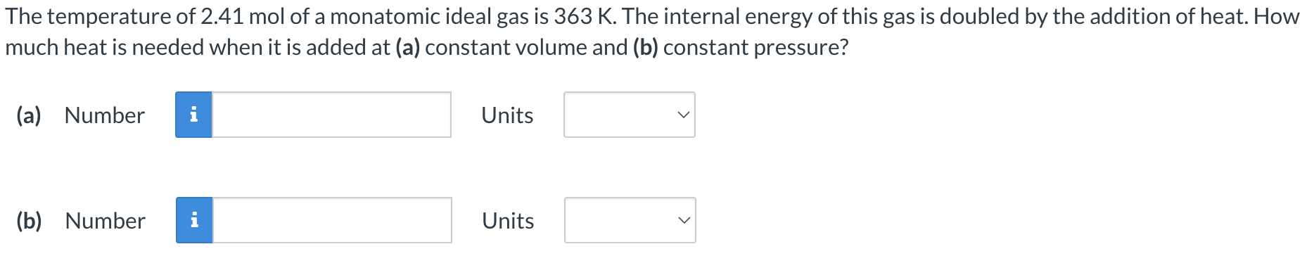Solved The temperature of 2.41 ﻿mol of a monatomic ideal gas | Chegg.com